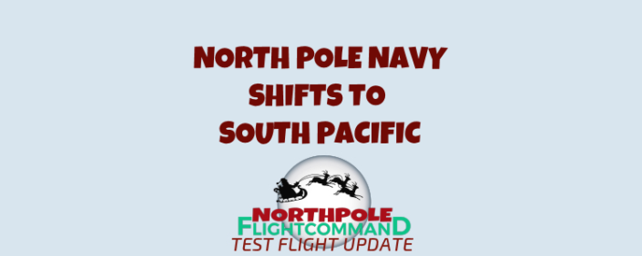 North Pole Navy Shifts to the South Pacific